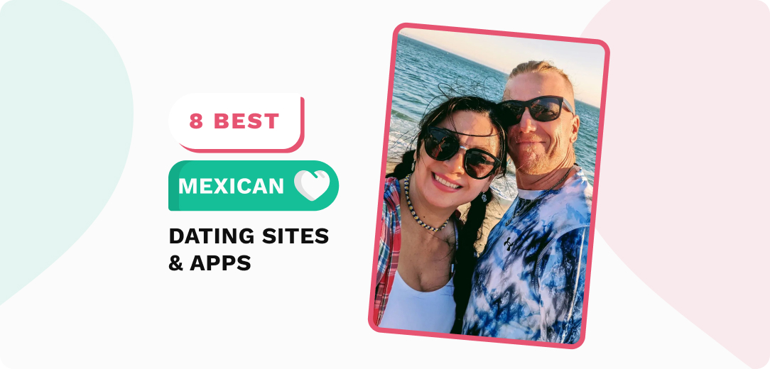 5 Best Mexican Dating Sites & Apps in USA (2025)